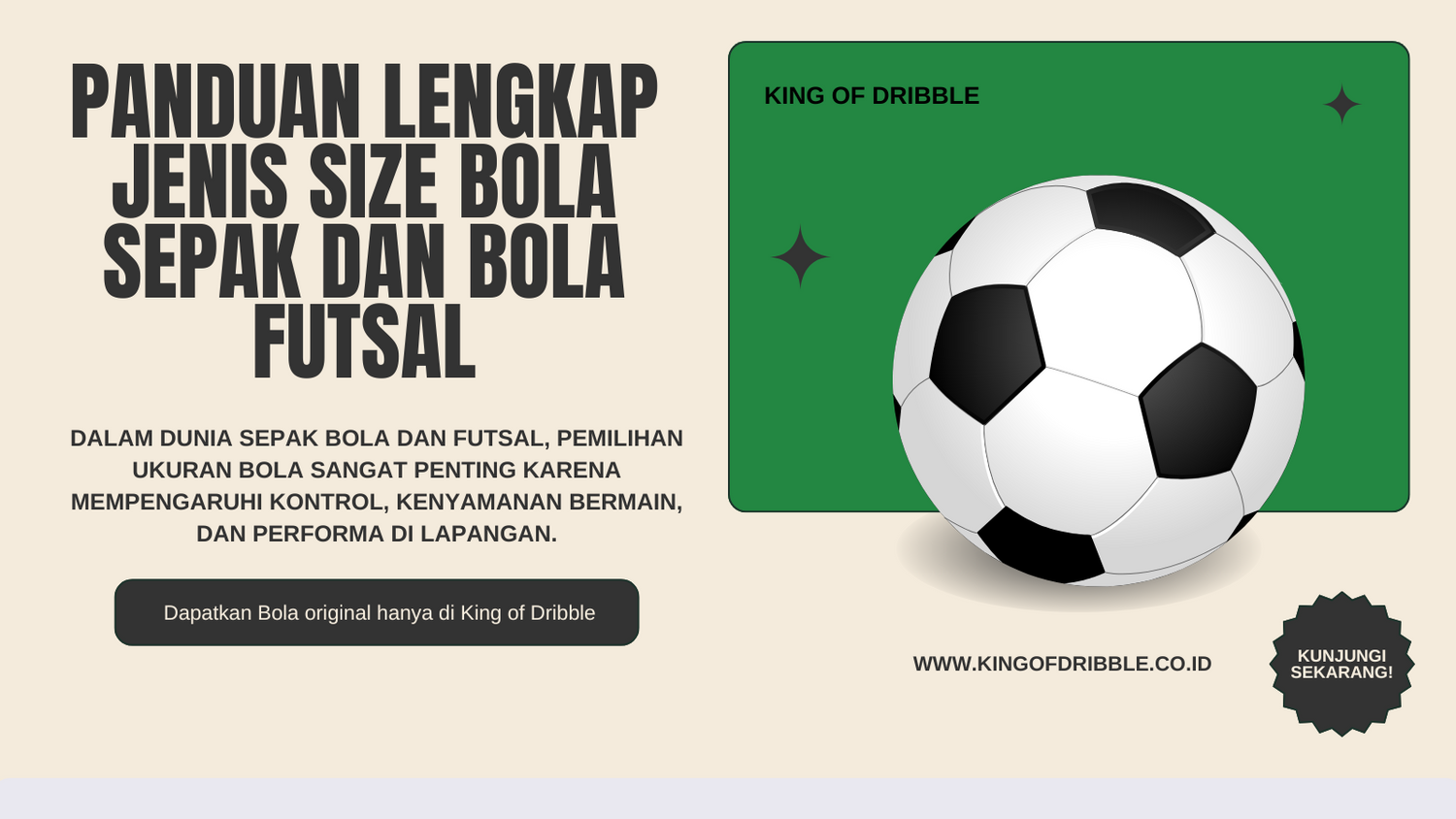 Panduan Lengkap Jenis Size Bola Sepak dan Bola Futsal – kingofdribble